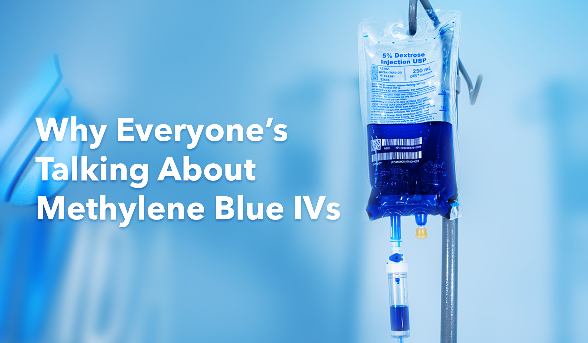 Why Everyone’s Talking About Methylene Blue IV Therapy